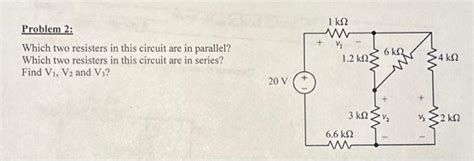 Solved Which Two Resistors In This Circuit Are In Parallel Chegg
