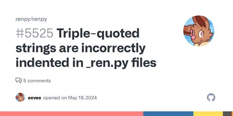 Triple Quoted Strings Are Incorrectly Indented In Renpy Files · Issue