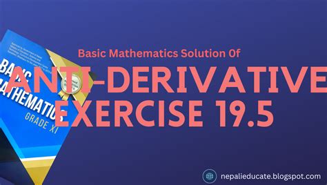 Anti Derivatives Exercise 195 Class 11 Basic Mathematics Solution Neb Updated Nepali