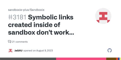 Symbolic Links Created Inside Of Sandbox Dont Work Properly · Issue