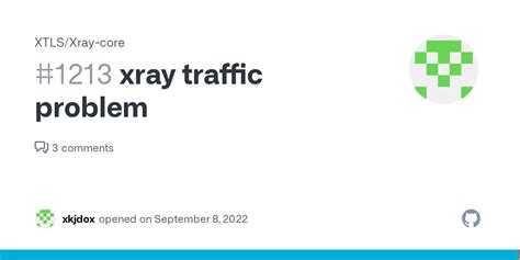 Xray Traffic Problem · Issue 1213 · Xtlsxray Core · Github