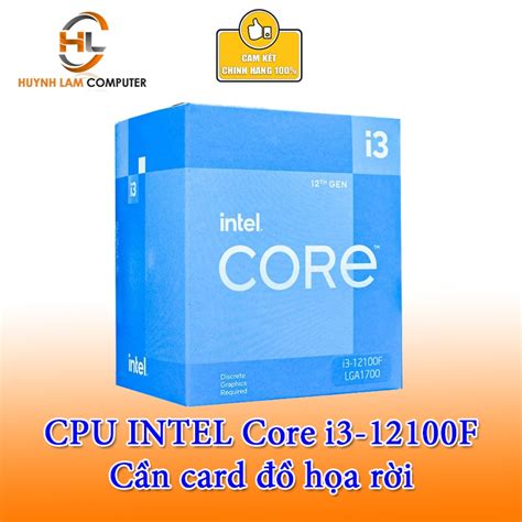 Cpu Intel Core I3 12100f Socket 1700 Cần đồ Họa Rời New Box Chính Hãng Shopee Việt Nam