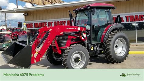 Troubleshooting Mahindra 6075 Problems A Guide