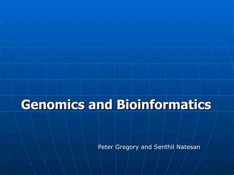 genomics and bioinformatics ppt biological sciences science