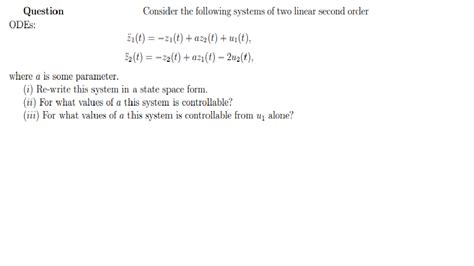 Solved Question Consider The Following Systems Of Two Linear Chegg Com