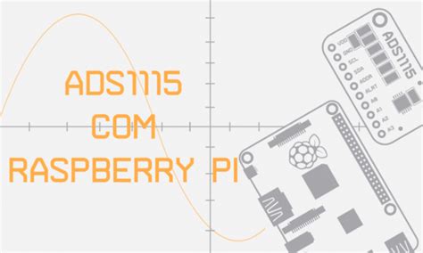 Leitura De Sinal Analógico Com Raspberry Pi E Ads1115 Embarcados