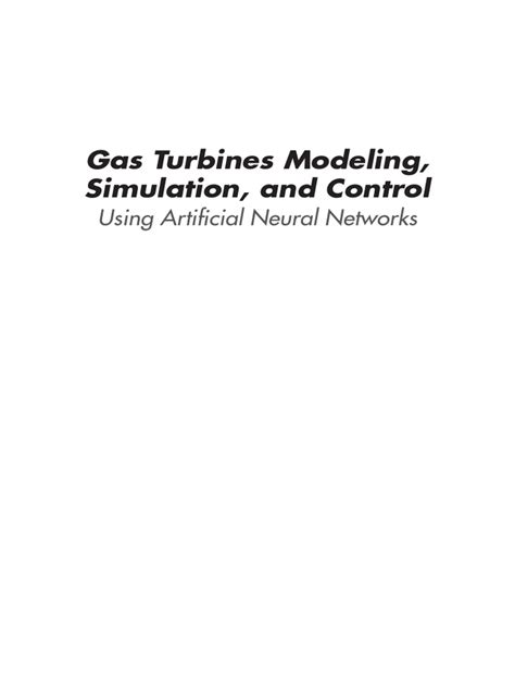 Gas Turbines Modeling Simulation And Control Using Artificial Neural