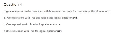 Solved USING PYTHON Logical Operators Can Be Combined Chegg