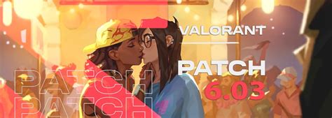 Valorant Patch Notes 603 Patch
