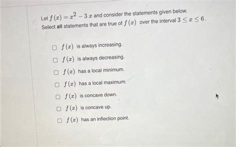 Solved Let F X X X And Consider The Statements Given Chegg Com