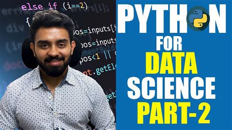 Python Fundamentals For Data Science Part 2 Dictionaries Conditionals Loops Functions