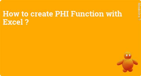 How To Use PHI Function In Excel Monkidea Analytics Idea Of Wisdom With Analytics