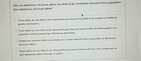 Solved Why Are Deleterious Recessive Alleles Less Likely To