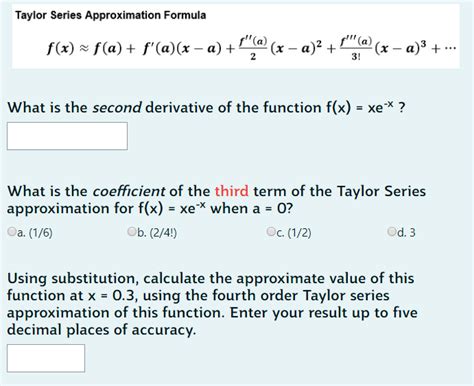Solved Taylor Series Approximation Formula
