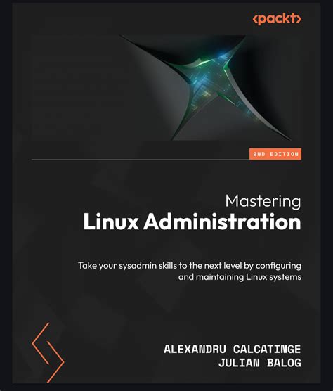Mastering Linux Administration - Second Edition