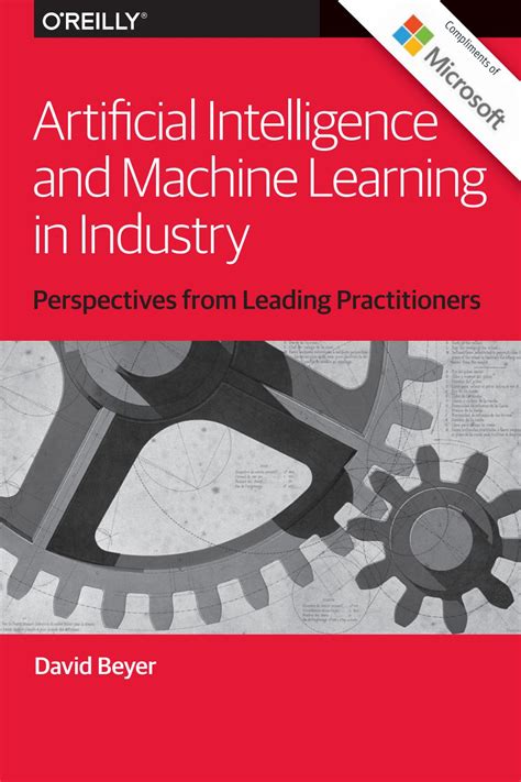 Oreilly Ai And Machine Learning In Industry By Klarkkant Issuu