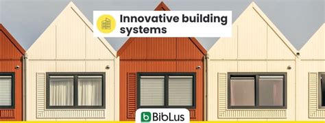 Innovative Building Systems You Need To Know Biblus