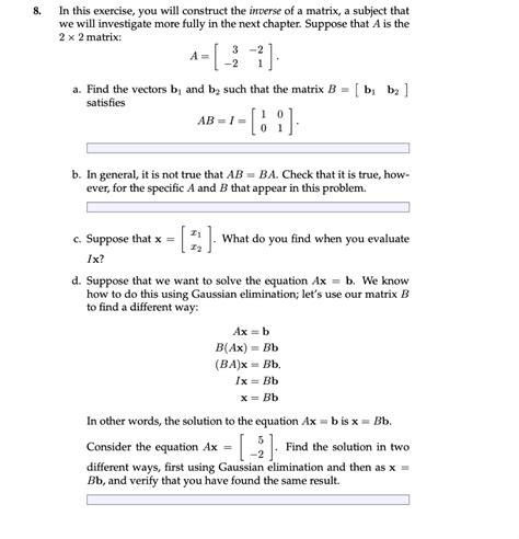 Solved In This Exercise You Will Construct The Inverse Of A Chegg Com