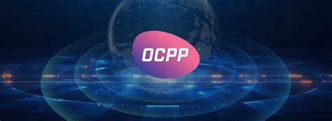 Ocpp Protocol Full Certification Wisewish Technology Ltd