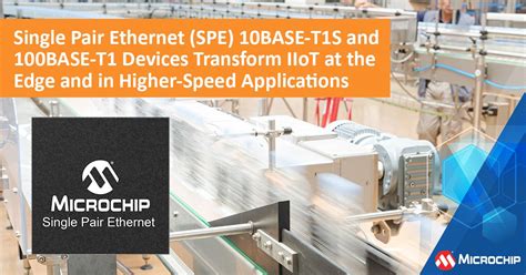 Microchip Technology Inc On Linkedin Singlepairethernet Ethernet Iiot