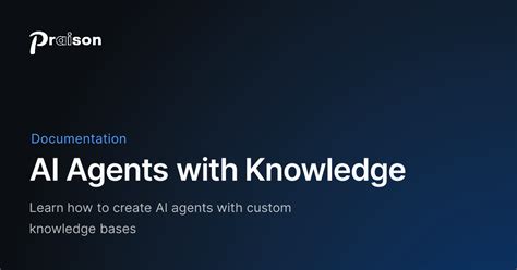 Ai Agents With Knowledge Praisonai Documentation