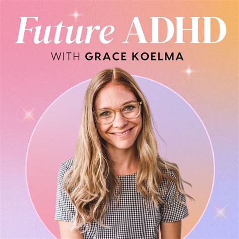 Future Adhd Podcast Apple Podcasts