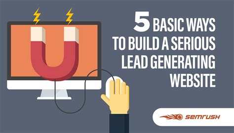 5 Basic Ways To Build A Serious Lead Generating Website