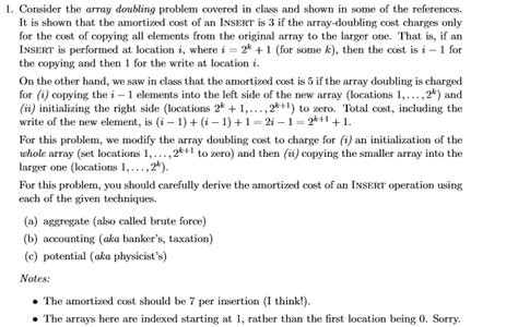 1 Consider The Array Doubling Problem Covered In