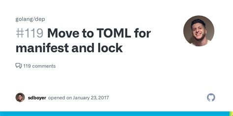 move to toml for manifest and lock · issue 119 · golang dep · github