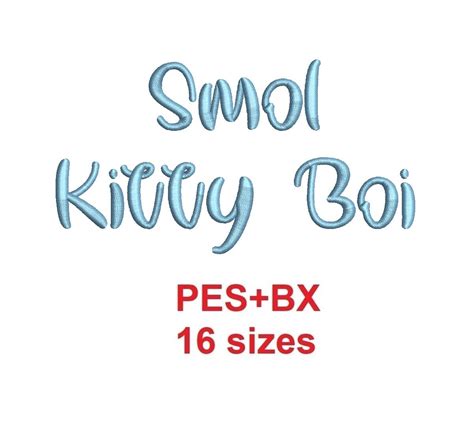 Smol Kitty Boi Script Embroidery Font Formats Pesbx 16 Sizes Etsy