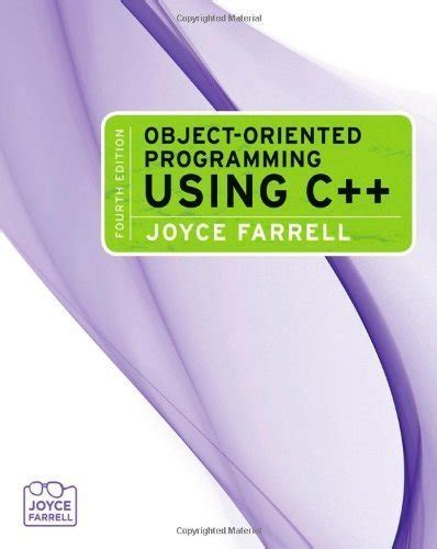 By Joyce Farrell Object Oriented Programming Using C 4th Fourth