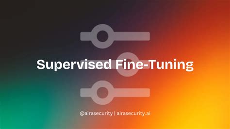 Supervised Fine Tuning Sft Enhances Ai Security