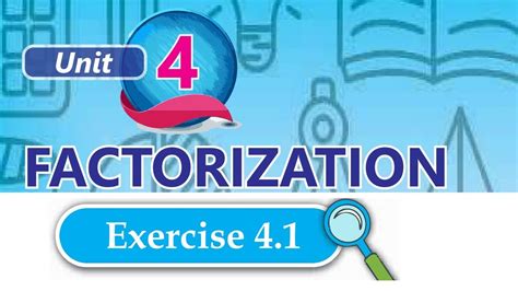 Exercise 4 1 Part 1 Chapter 4 Factorization Class 9 New Mathematics Book Sindh Board Youtube