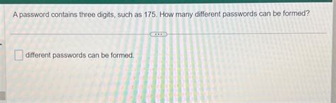 solved a password contains three digits such as 175 how