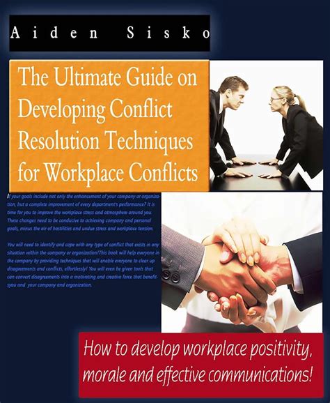 The Ultimate Guide On Developing Conflict Resolution Techniques For Workplace Conflicts How To