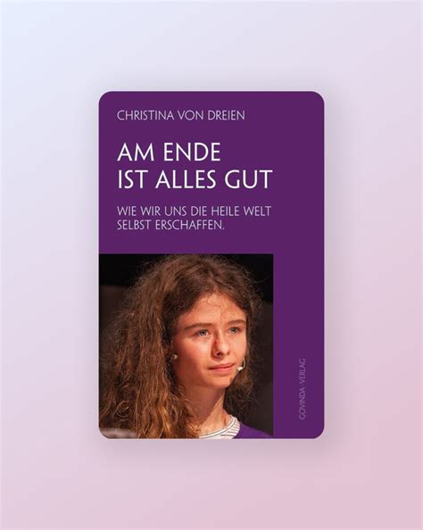 Am Ende Ist Alles Gut Christina Von Dreien