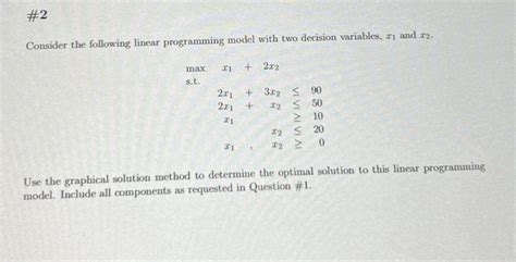 Solved Consider The Following Linear Programming Model With
