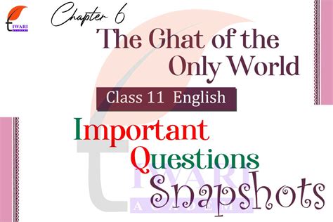 Class 11 English Snapshots Chapter 6 Important Questions The Ghat