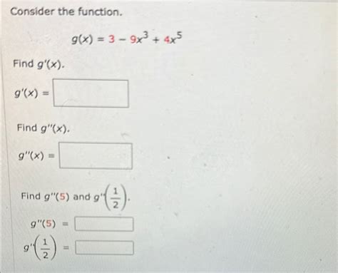 solved consider the function g x 3 9x3 4x5find