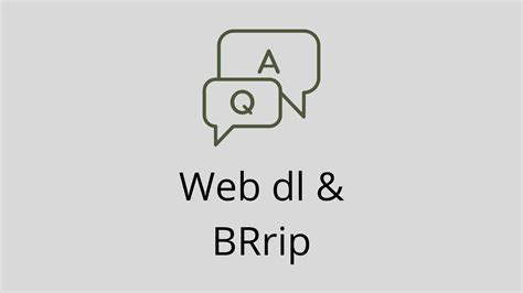 what are web dl and brrip for high resolution seeromega