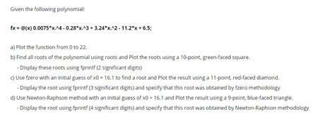 Solved Given The Following Polynomial Fx X 00075x4
