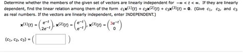 Solved Dependent Find The Linear Relation Among Them Of The Chegg Com