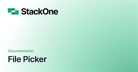 File Picker Stackone