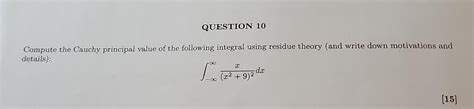 Solved Compute The Cauchy Principal Value Of The Following