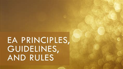 Ea Principles Guidelines And Rules Striking The Right Balance