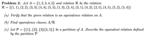 Solved Problem 2. . Let A={1,2,3,4,5} and relation R be the | Chegg.com