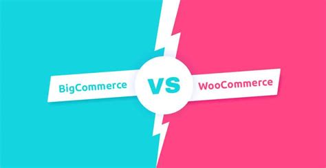 BigCommerce Vs WooCommerce Which Platform Is Best For Your Online Store