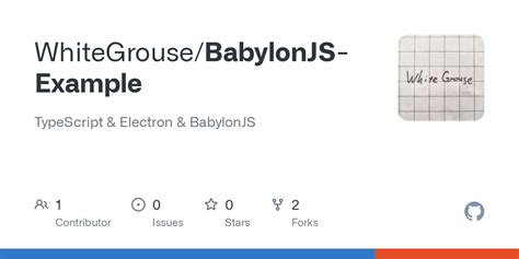 GitHub WhiteGrouse BabylonJS Example TypeScript Electron BabylonJS