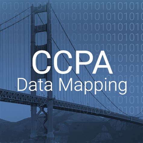 Prepare Your Company For Ccpa Compliance With Data Mapping