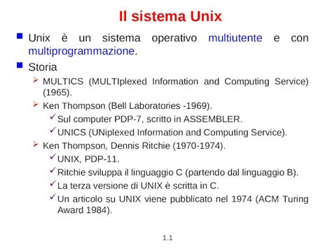 Ppt 11 Il Sistema Unix Unix è Un Sistema Operativo Multiutente E Con
